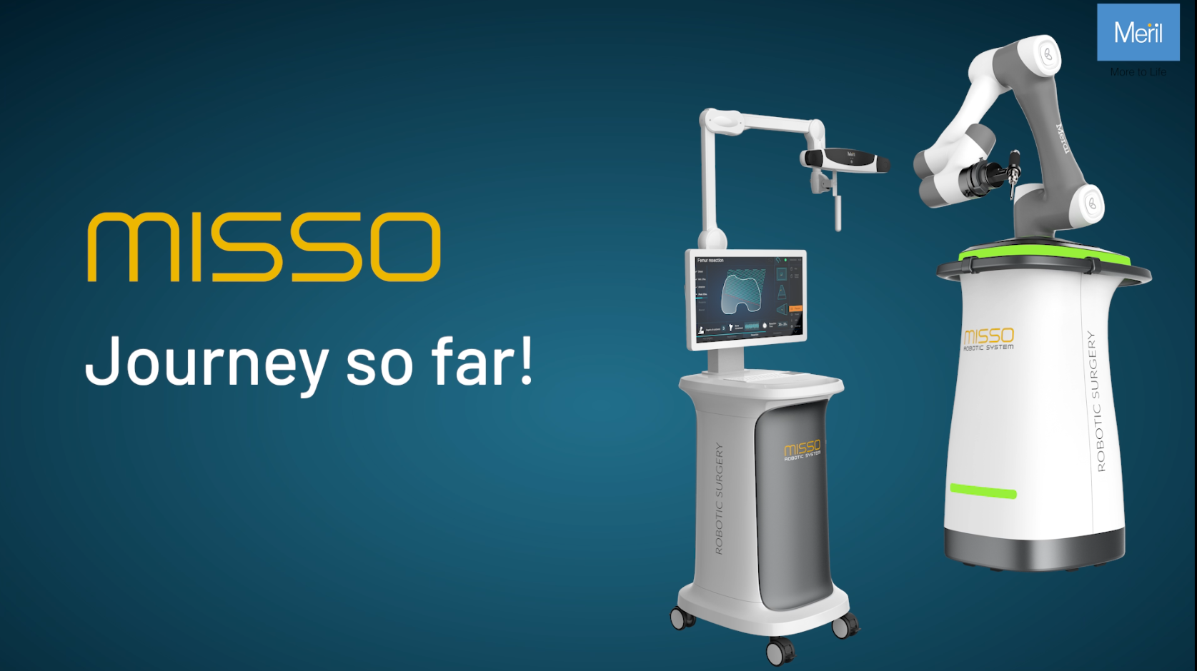 MISSO Robotics System – Meril Life